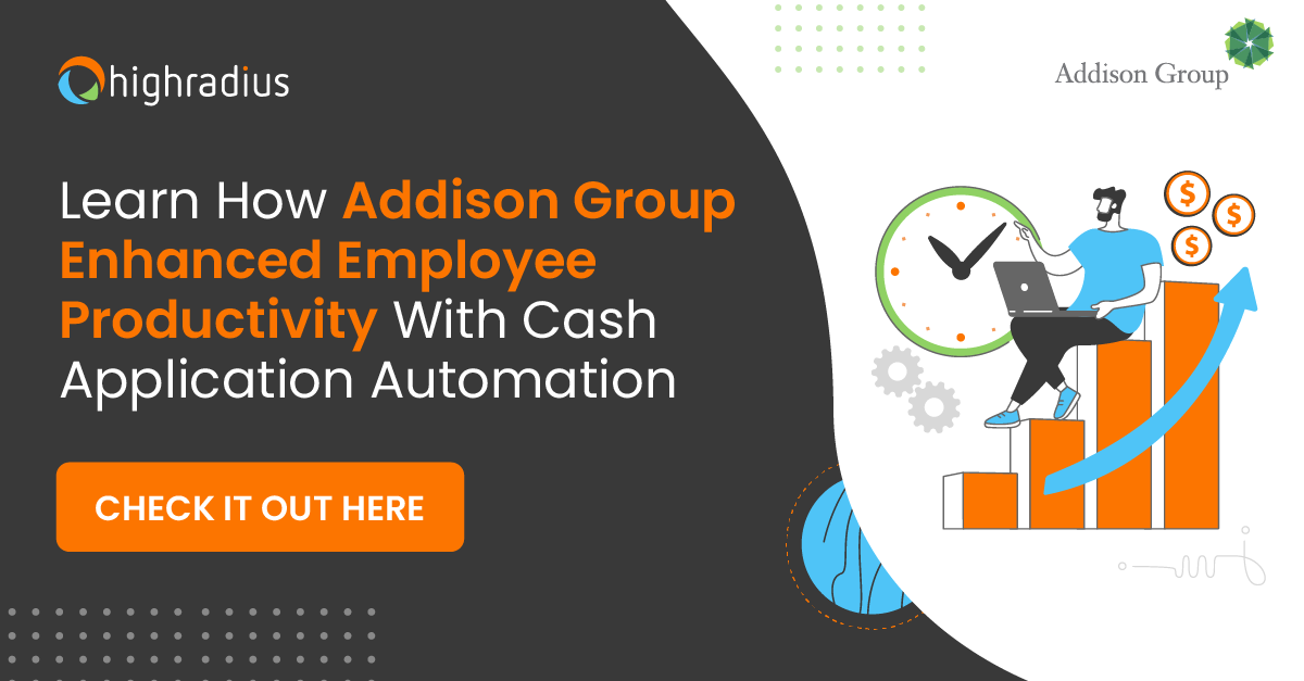 Addison Group’s Cash Application Automation Journey | HighRadius