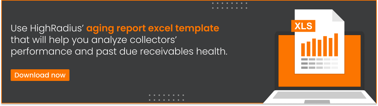 AR Aging Report: Importance, How to Create & Use It?