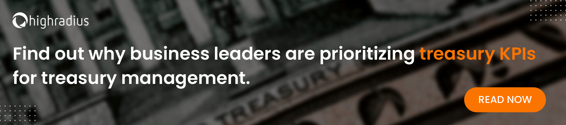 Choosing the Right Treasury KPIs | HighRadius