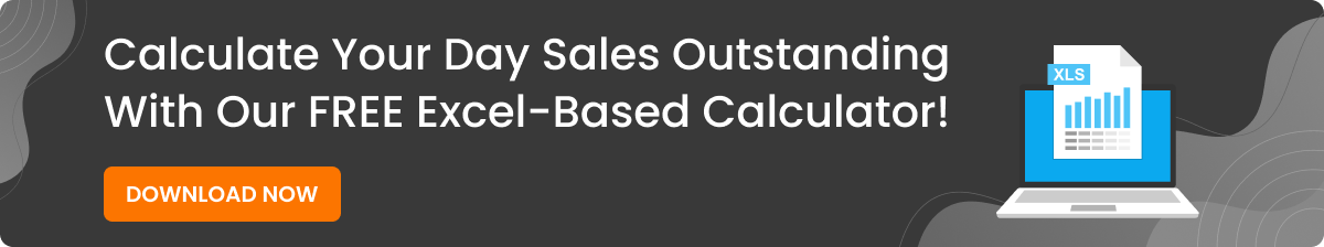 Days Sales Outstanding (DSO): How To Calculate It & Why It Matters