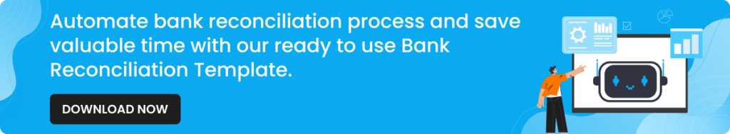 Automate bank reconciliation process and save valuable time with our ...
